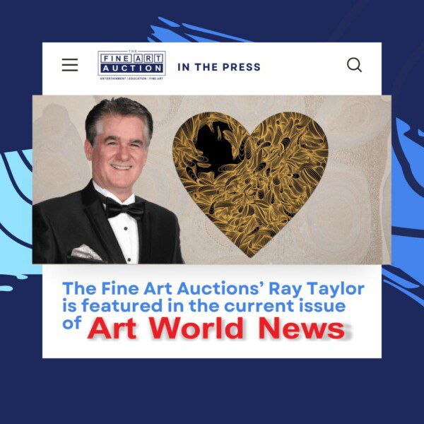 Our Renowned Auctioneer Ray Taylor Shines in Art World News » The Fine ...